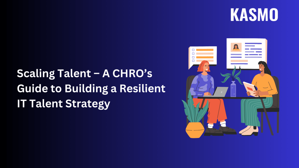 CHRO's Guide for Building a Resilient IT Talent Strategy