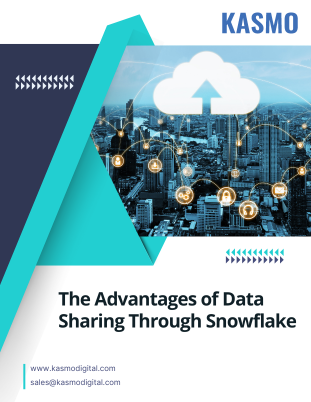 The Advantages of Data Sharing through Snowflake - Kasmo
